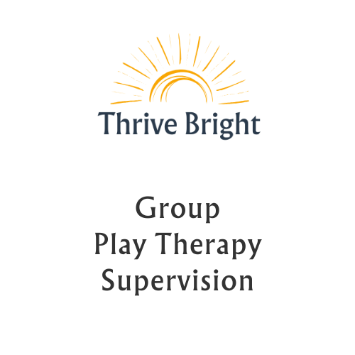 Group Play Therapy Supervision Package - ThriveBright